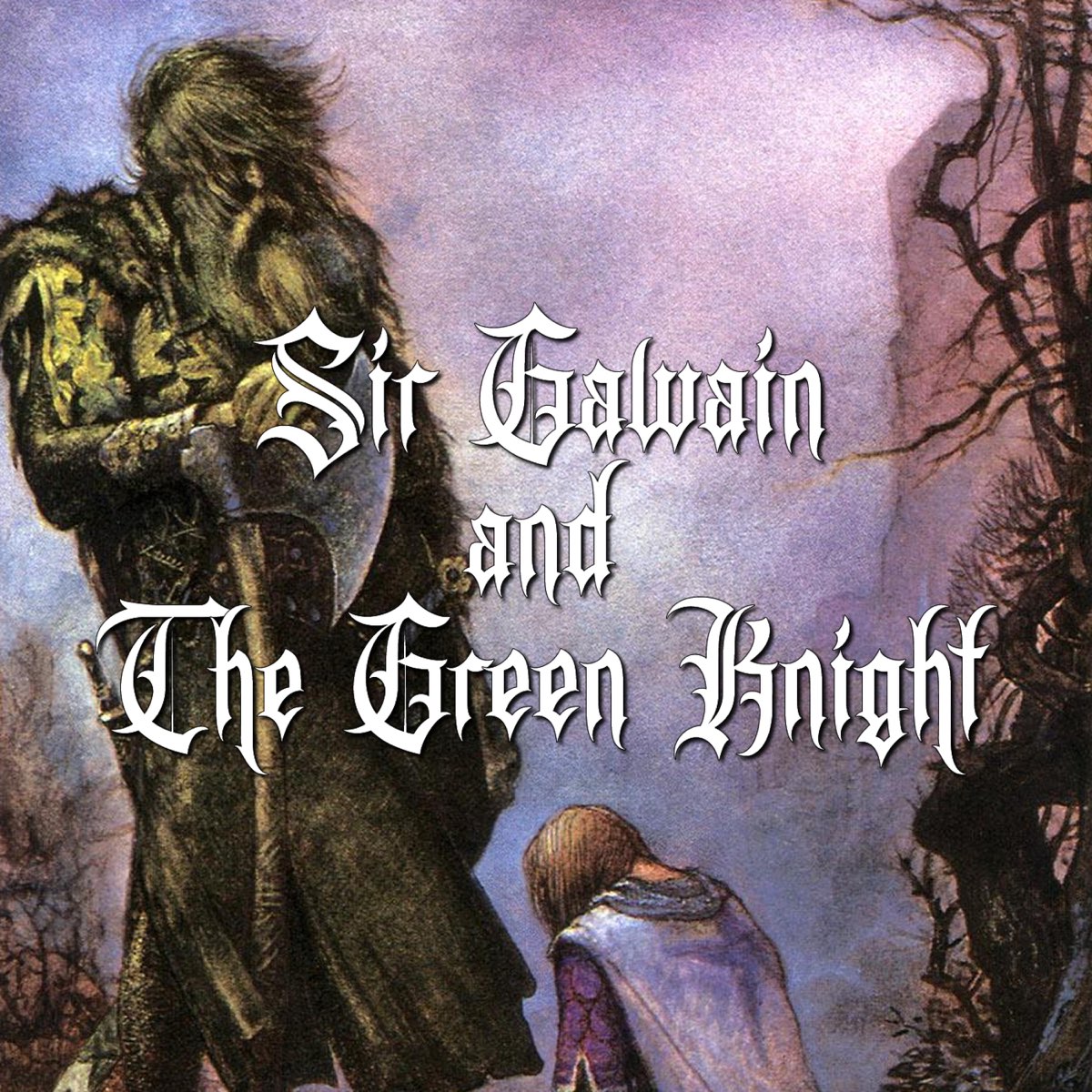 ‎Sir Gawain and the Green Knight by Altrusian Grace Media on Apple Music