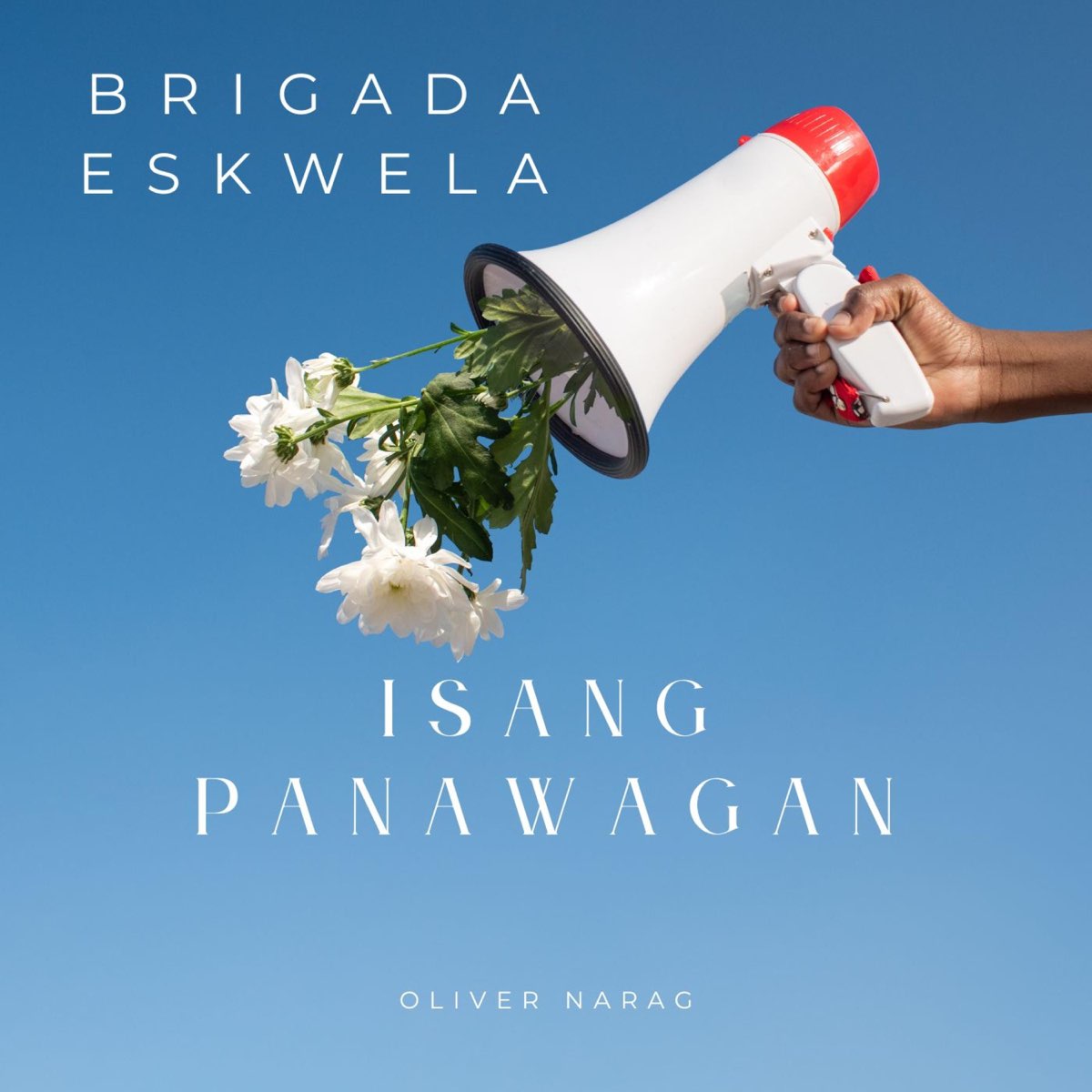 ‎Isang Panawagan, Brigada Eskwela - Single by Oliver Narag on Apple Music