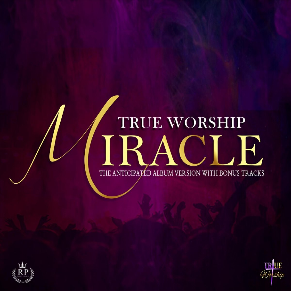 ‎Miracle (Extended Version Plus Bonus) - Single by True Worship on ...