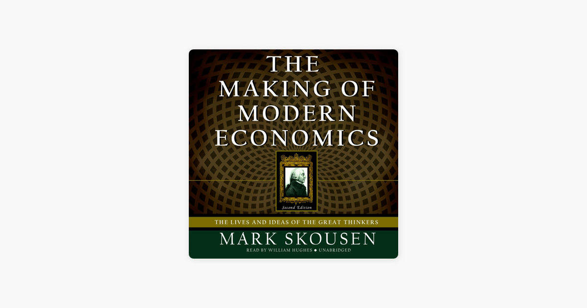 ‎The Making of Modern Economics, Second Edition: The Lives and Ideas of ...