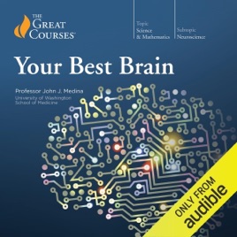 ‎Your Best Brain: The Science of Brain Improvement on Apple Books