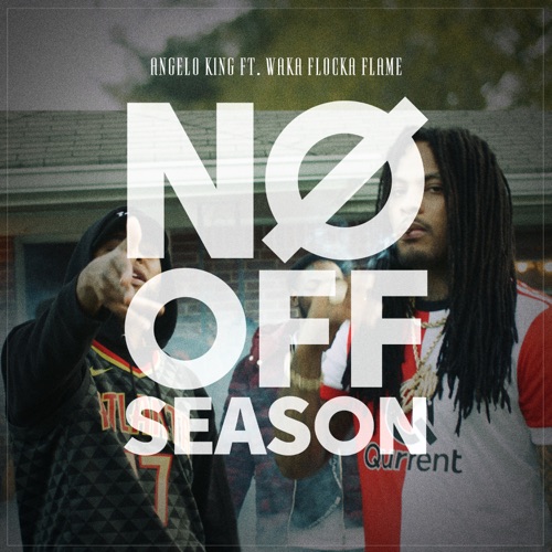 Angelo King & Waka Flocka Flame - No Off Season - Single [iTunes Plus ...