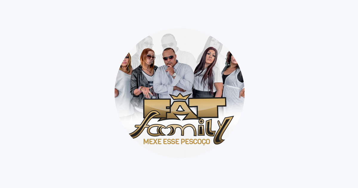 ‎Fat Family no Apple Music