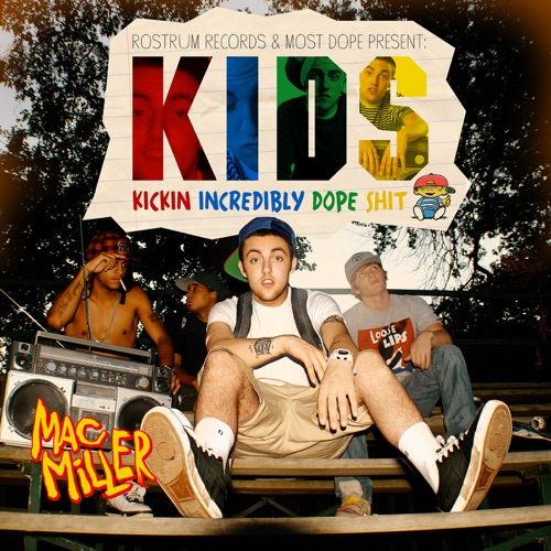 Mac Miller - K.I.D.S. [iTunes Plus AAC M4A] - iPlusHub