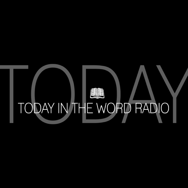 ‎Today in the Word Radio on Apple Podcasts