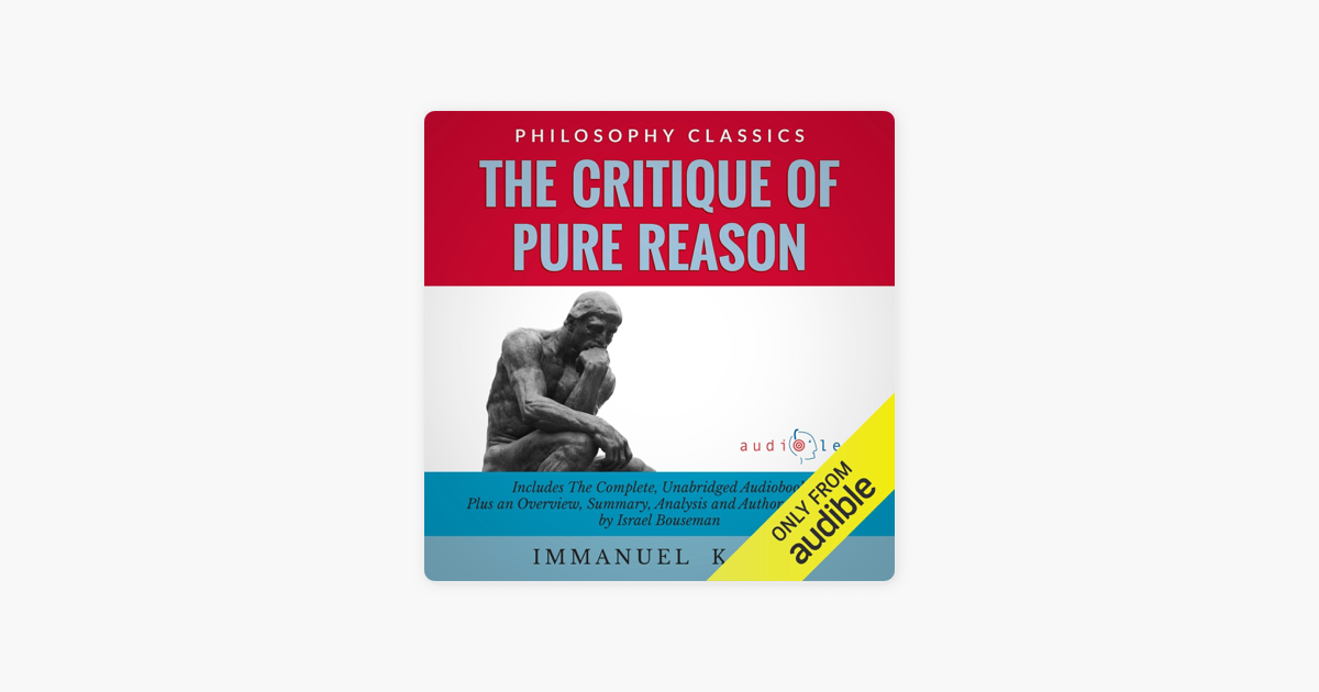the Critique Of Pure Reason By Immanuel Kant The Complete Work Plus