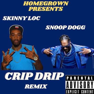 Crip Drip (feat. Snoop Dogg) [Jordan Baywood Remix] - Skinny Loc | Shazam