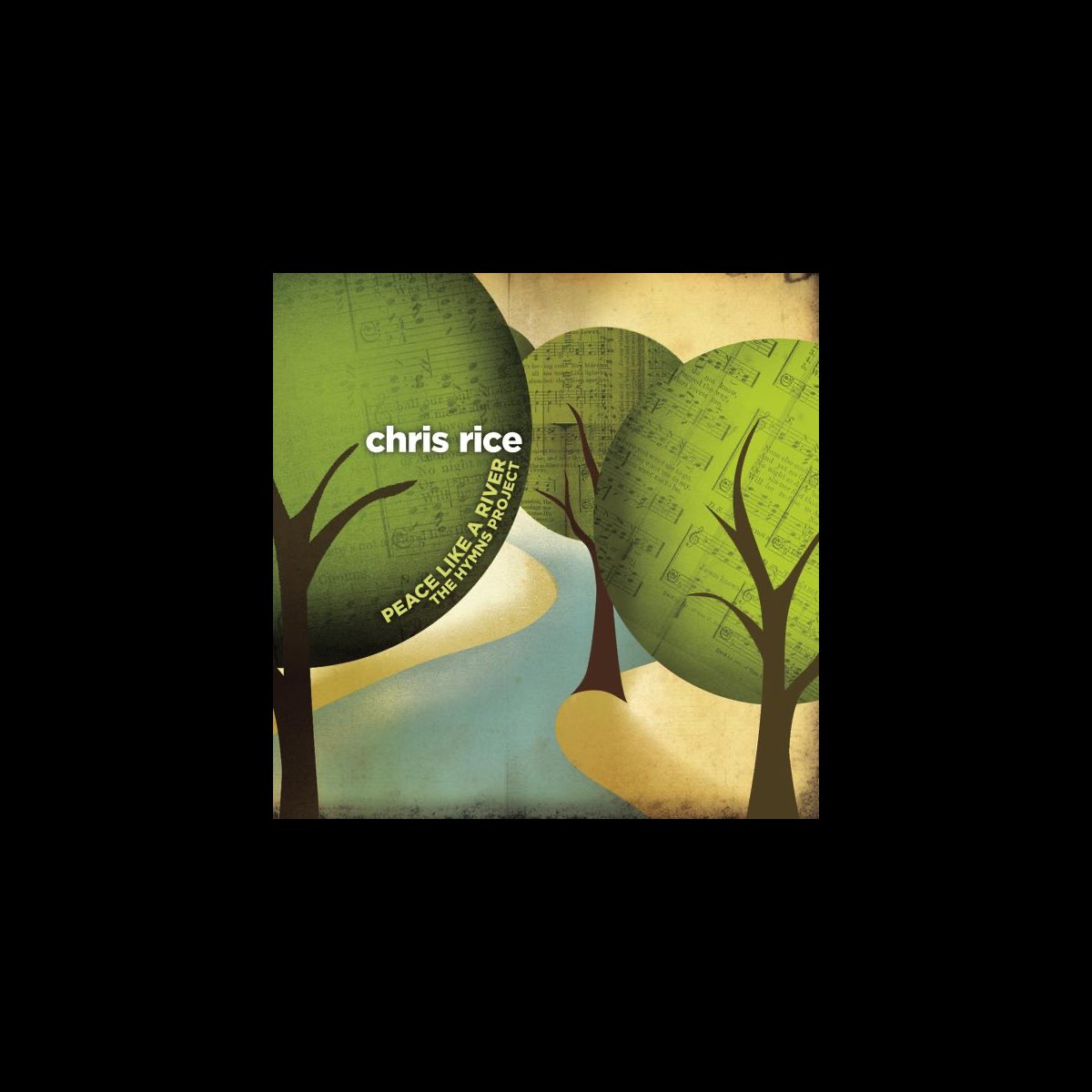 ‎Peace Like a River: The Hymns Project by Chris Rice on Apple Music