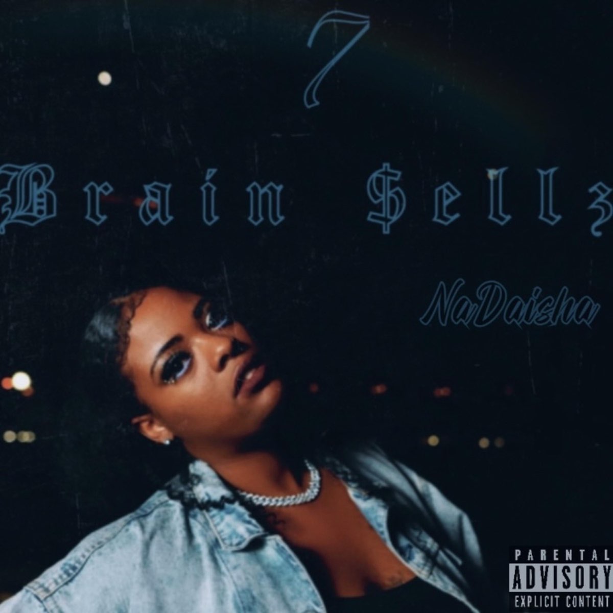 ‎7 Brain $Ellz by NaDaisha on Apple Music