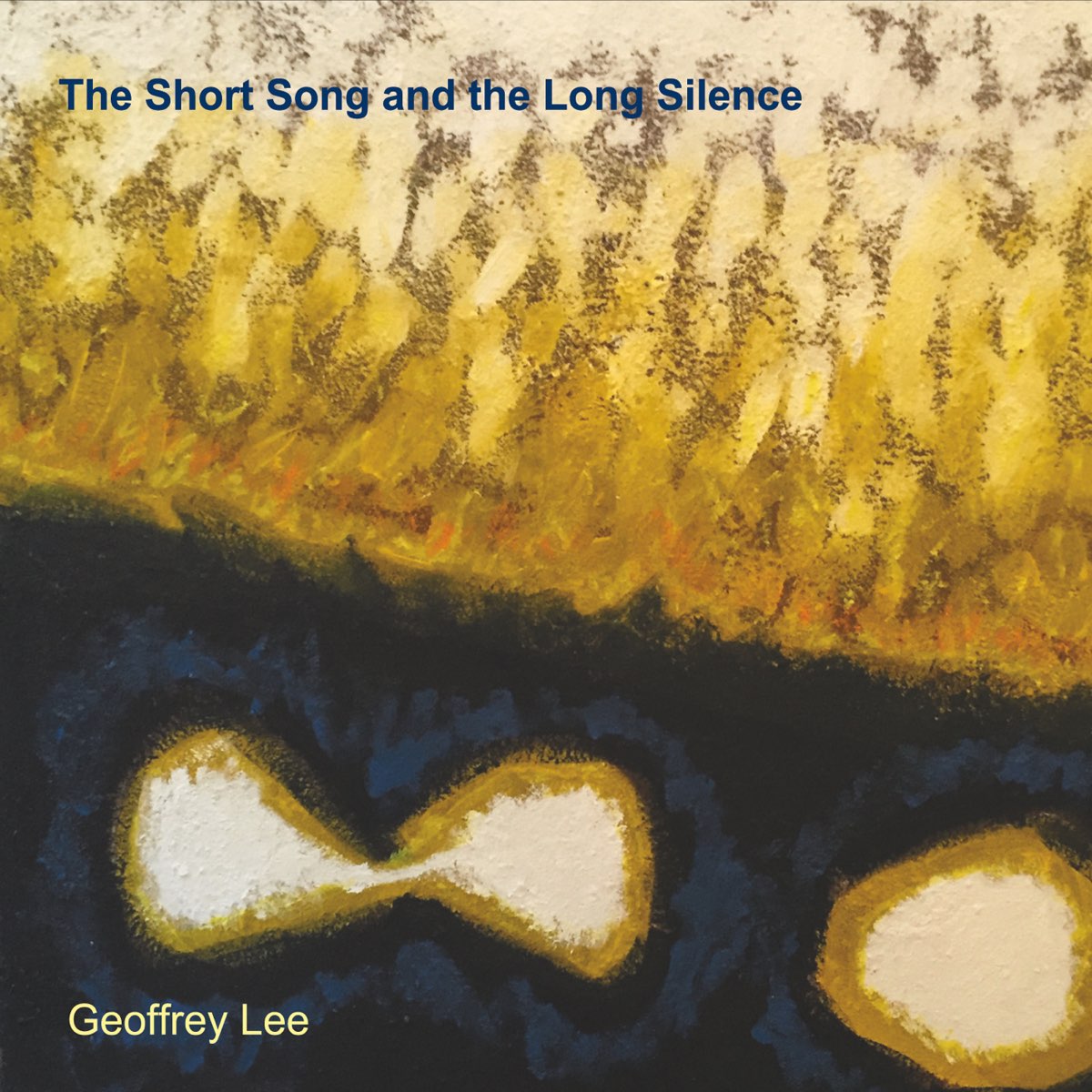 ‎Geoffrey Leeの「The Short Song and the Long Silence」をApple Musicで
