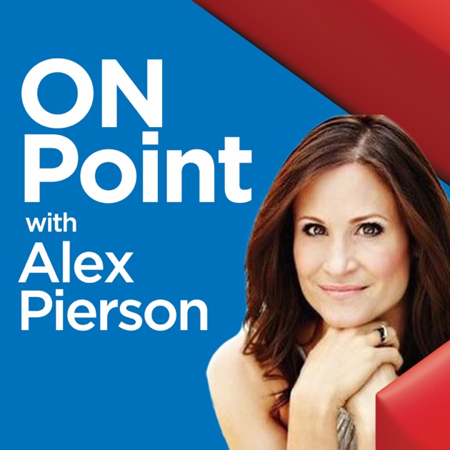 ON Point with Alex Pierson by 640 Toronto on Apple Podcasts