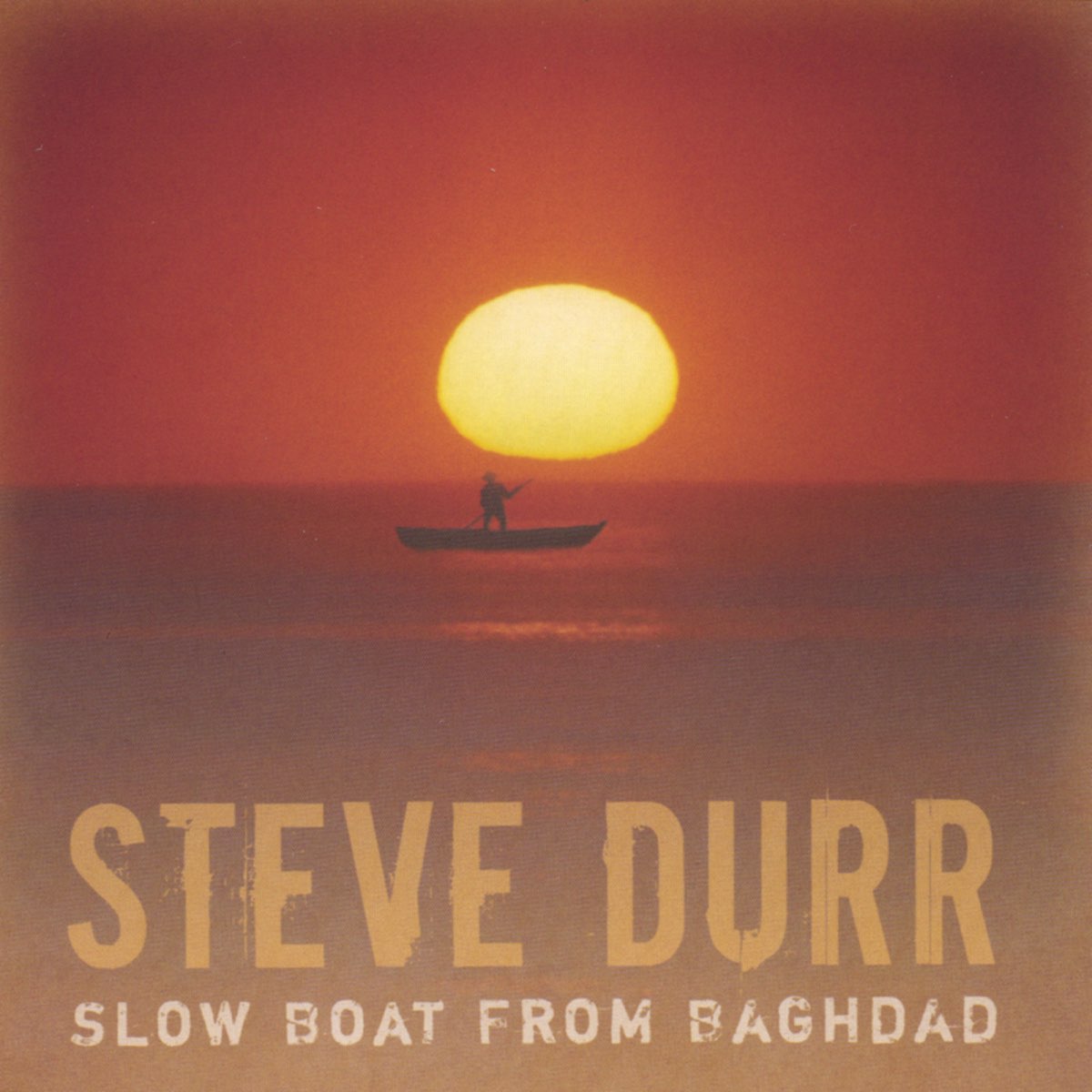 ‎Slow Boat From Baghdad by Steve Durr on Apple Music