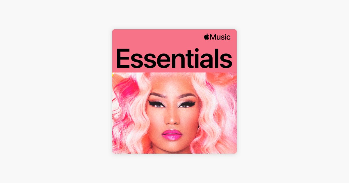 ‎nicki Minaj Essentials On Apple Music