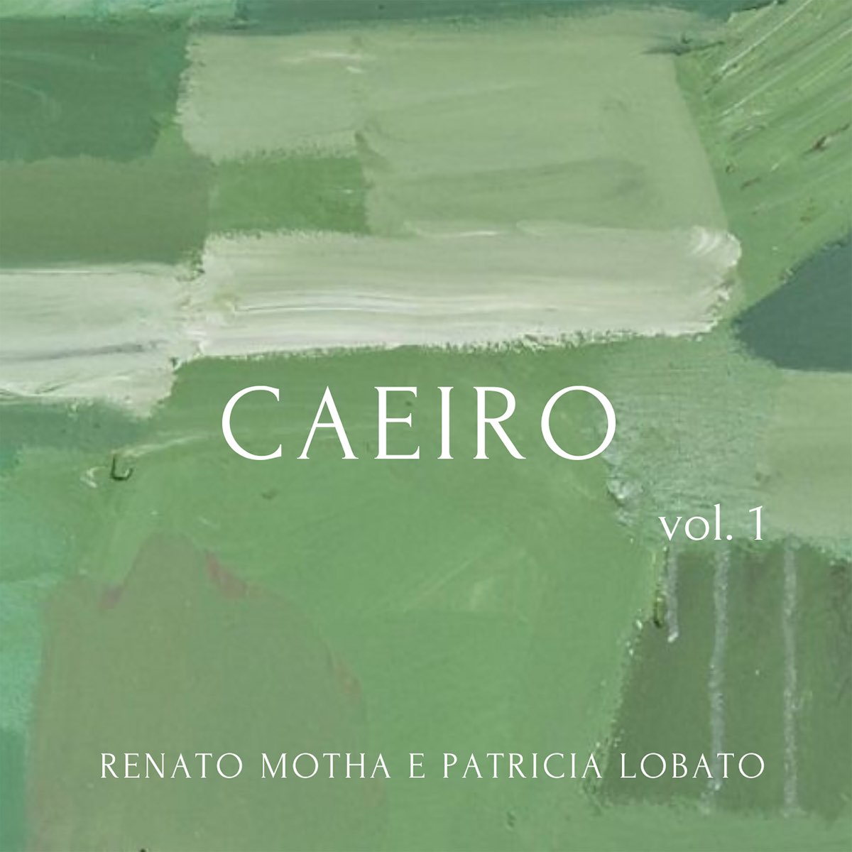 ‎CAEIRO - vol.1 de Renato Motha & Patricia Lobato en Apple Music
