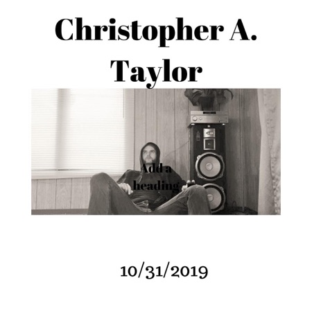 10/31/2019 - Christopher A. Taylor