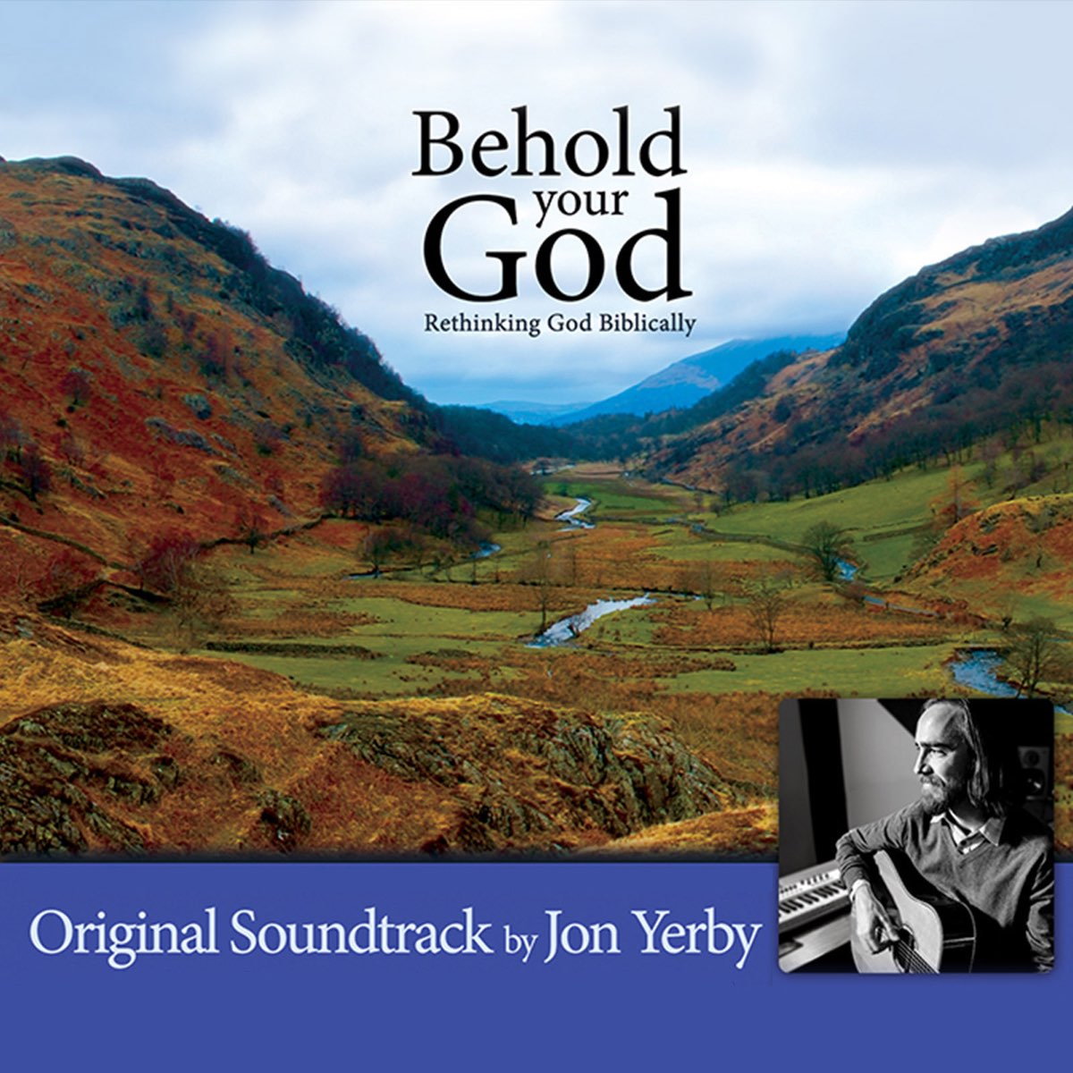 Behold Your God: Rethinking God Biblically (Original Soundtrack) de ... Behold Your God: Rethinking God Biblically (Original Soundtrack) de ...