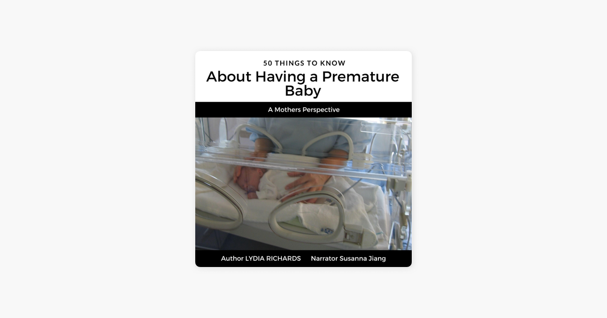 50 Things To Know About Having A Premature Baby A Mother s Perspective Unabridged In Apple Books 50-things-to-know-about-having-a-premature-baby-a-mother-s-perspective-unabridged-in-apple-books