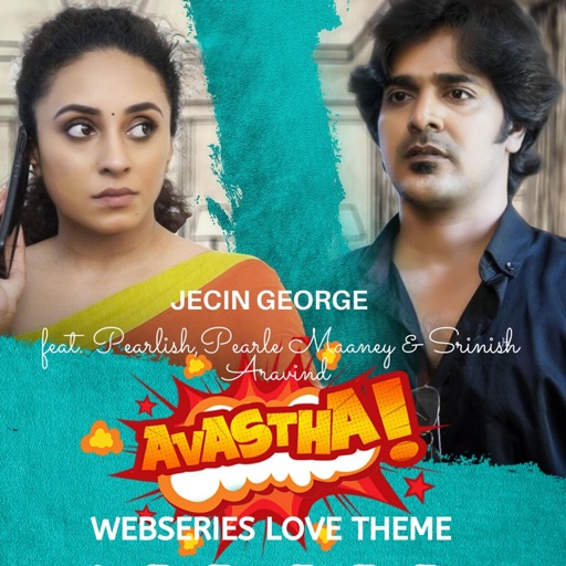 Avastha Webseries Love Theme by Jecin George, Pearlish, Pearle Maaney ...