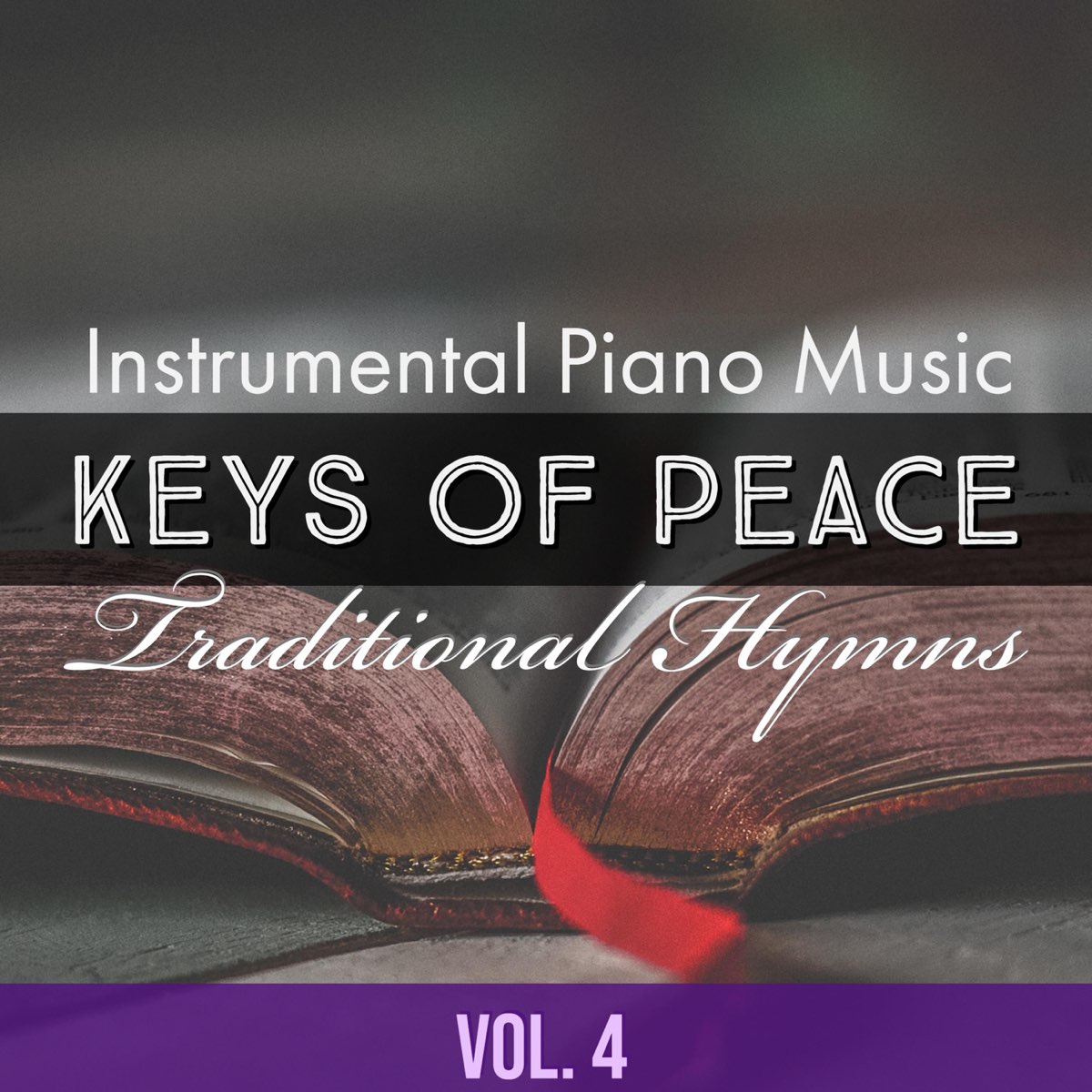 ‎Traditional Hymns, Vol. 4 (Instrumental) by Keys of Peace on Apple Music