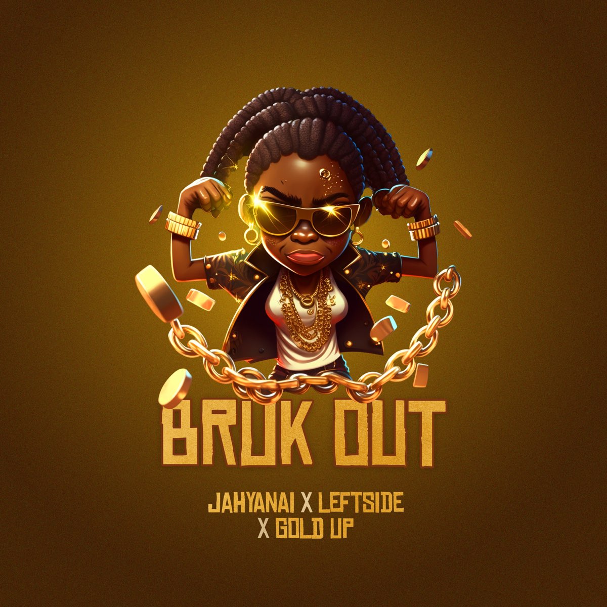 ‎Bruk Out - Single by Jahyanai, Leftside & Gold Up on Apple Music