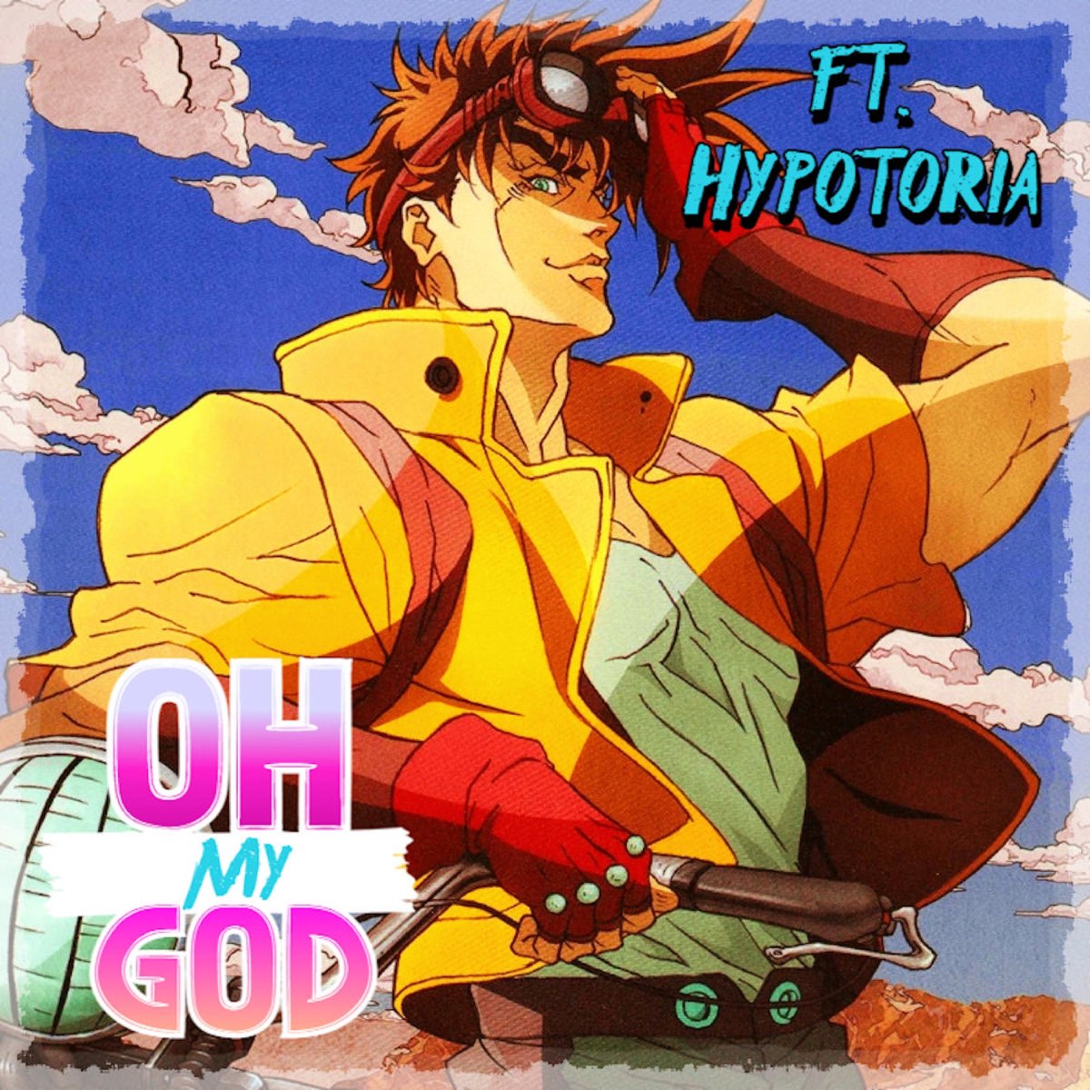 ‎Oh My God (Inspired by "JoJo's Bizarre Adventure") (feat. Hypotoria ...