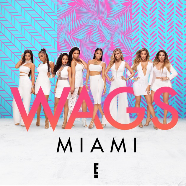 WAGS: Miami, Season 2 on iTunes