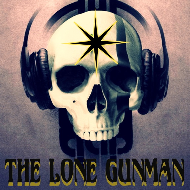 The Lone Gunman Podcast by Rob Clark on Apple Podcasts