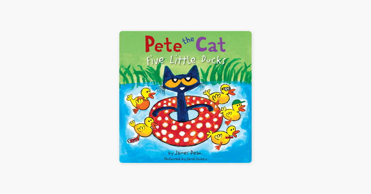 ‎Pete the Cat: Five Little Ducks on Apple Books