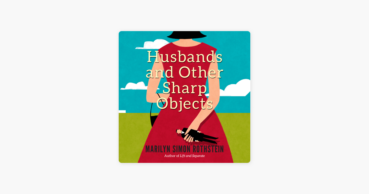 ‎Husbands and Other Sharp Objects: A Novel (Unabridged) on Apple Books