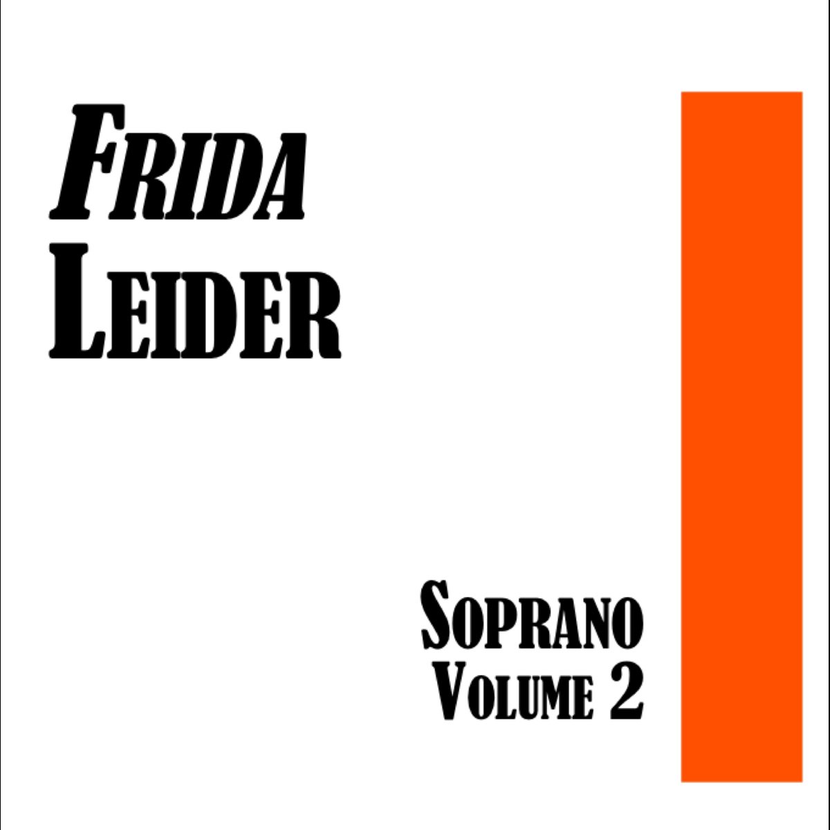 ‎Frida Leider Soprano Volume 2 by Frida Leider & Fritz Soot on Apple Music