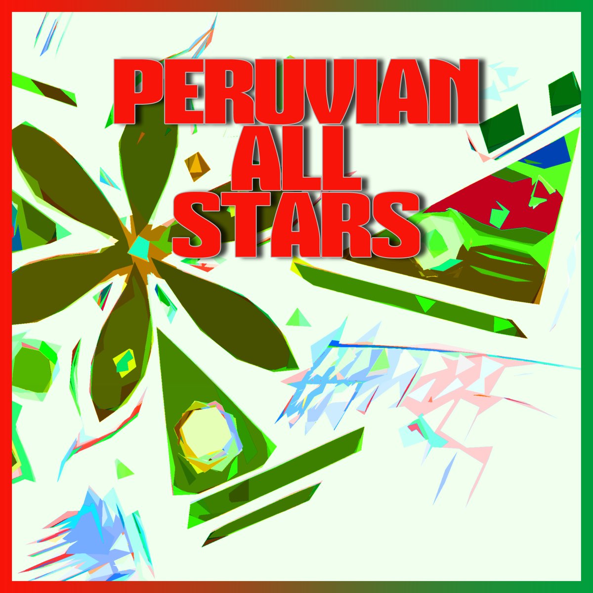 ‎Apple Music 上群星的专辑《Peruvian All Stars》
