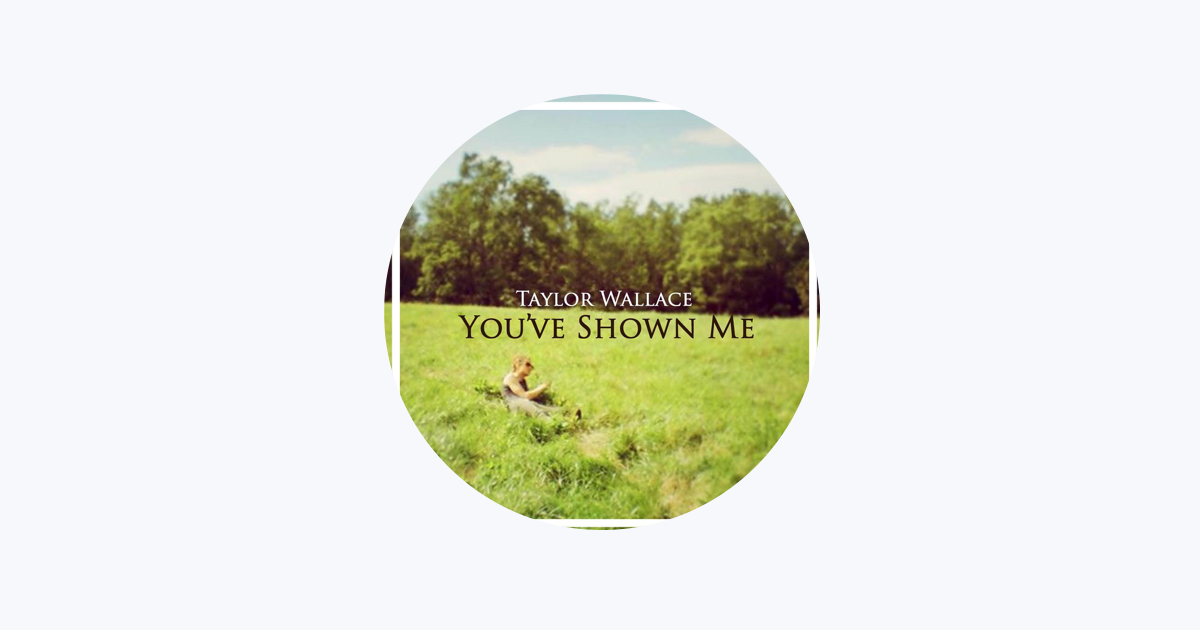 ‎Taylor Wallace on Apple Music