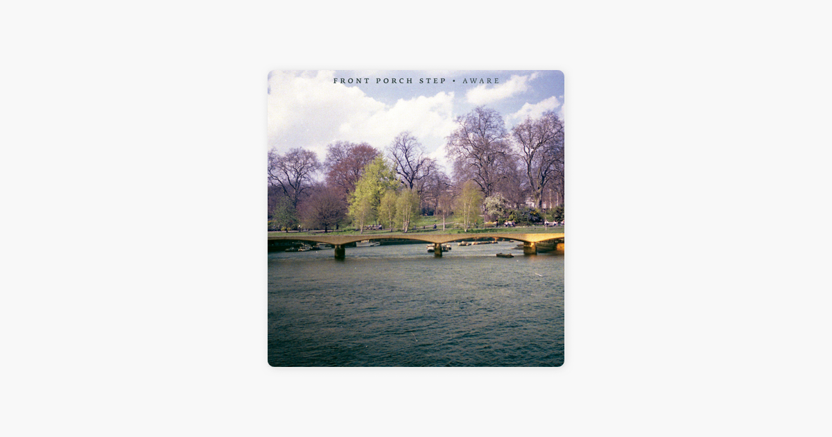 ‎Aware by Front Porch Step on Apple Music