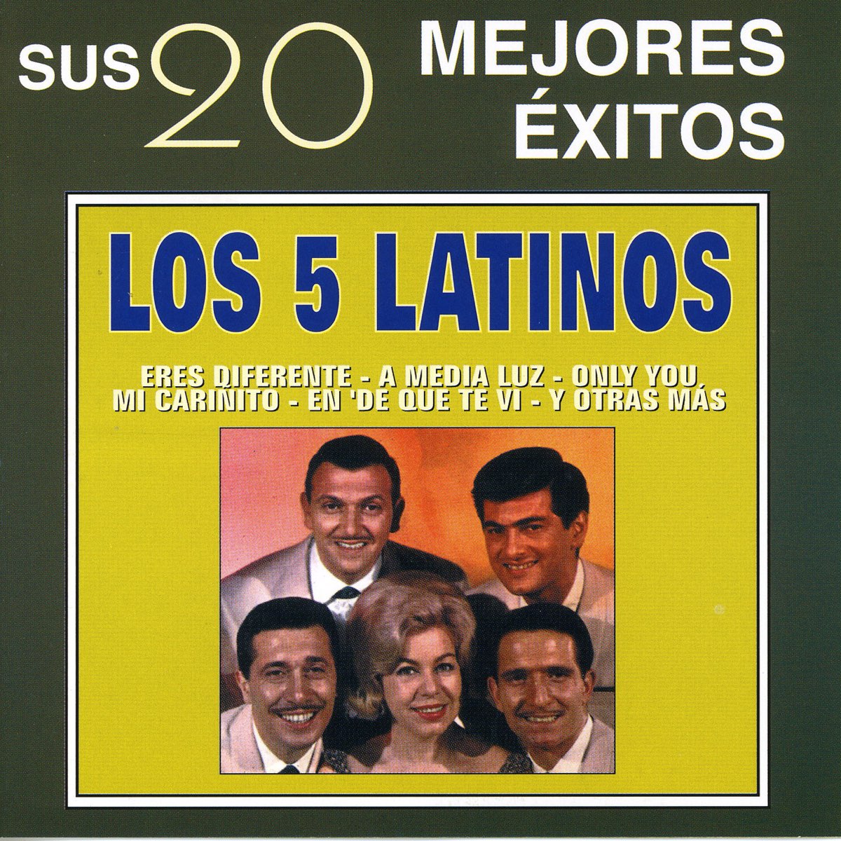 ‎Sus 20 Mejores Éxitos - Los 5 Latinos de Los 5 Latinos en Apple Music