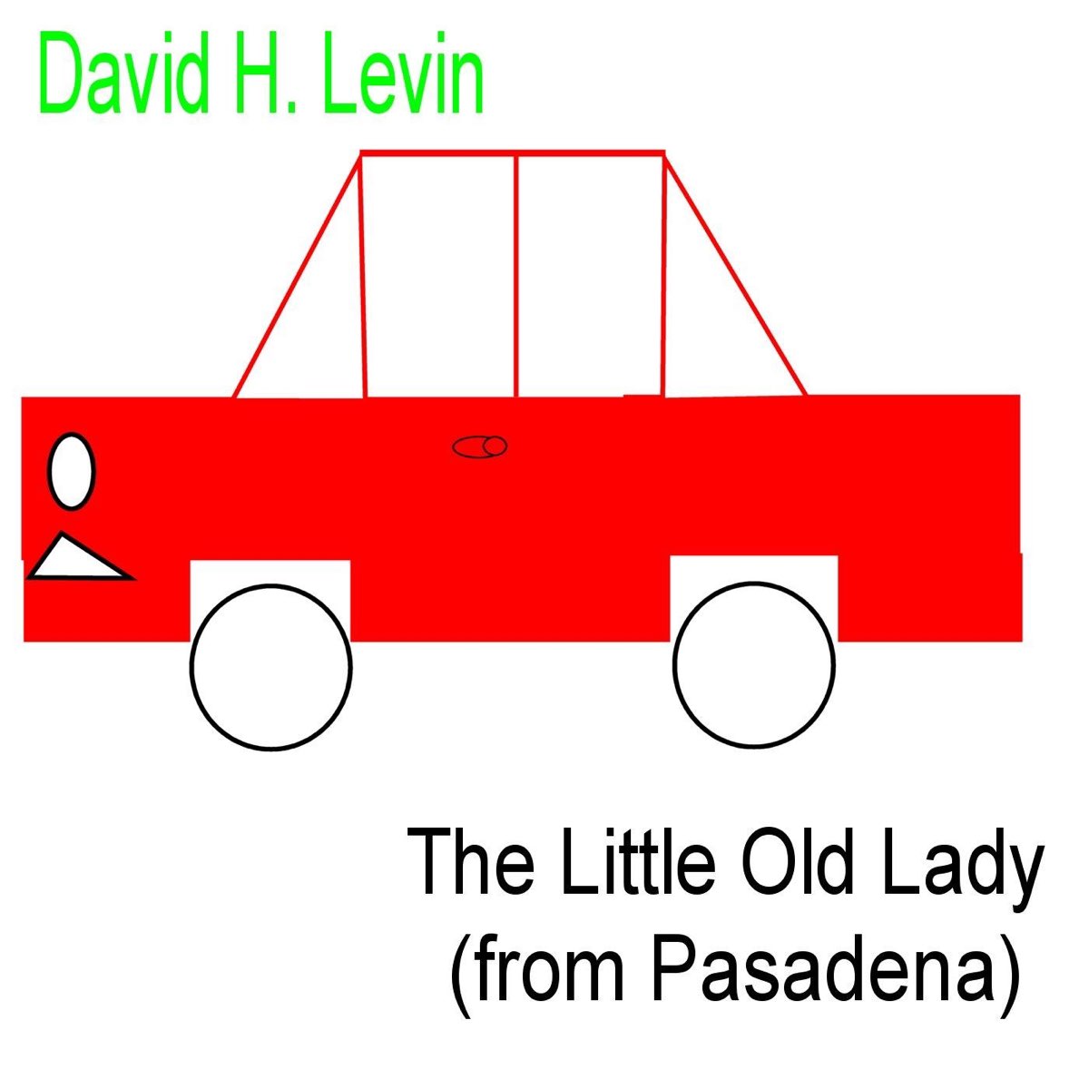 鈥嶵he Little Old Lady (From Pasadena) - Single de David H. Levin no iTunes 鈥嶵he Little Old Lady (From Pasadena) - Single de David H. Levin no iTunes