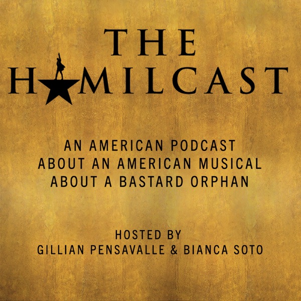 The Hamilcast: A Hamilton Podcast | The Hamilcast | All You Can Books ...