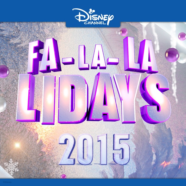 Disney Channel Fa-la-la-lidays, Vol. 5 on iTunes