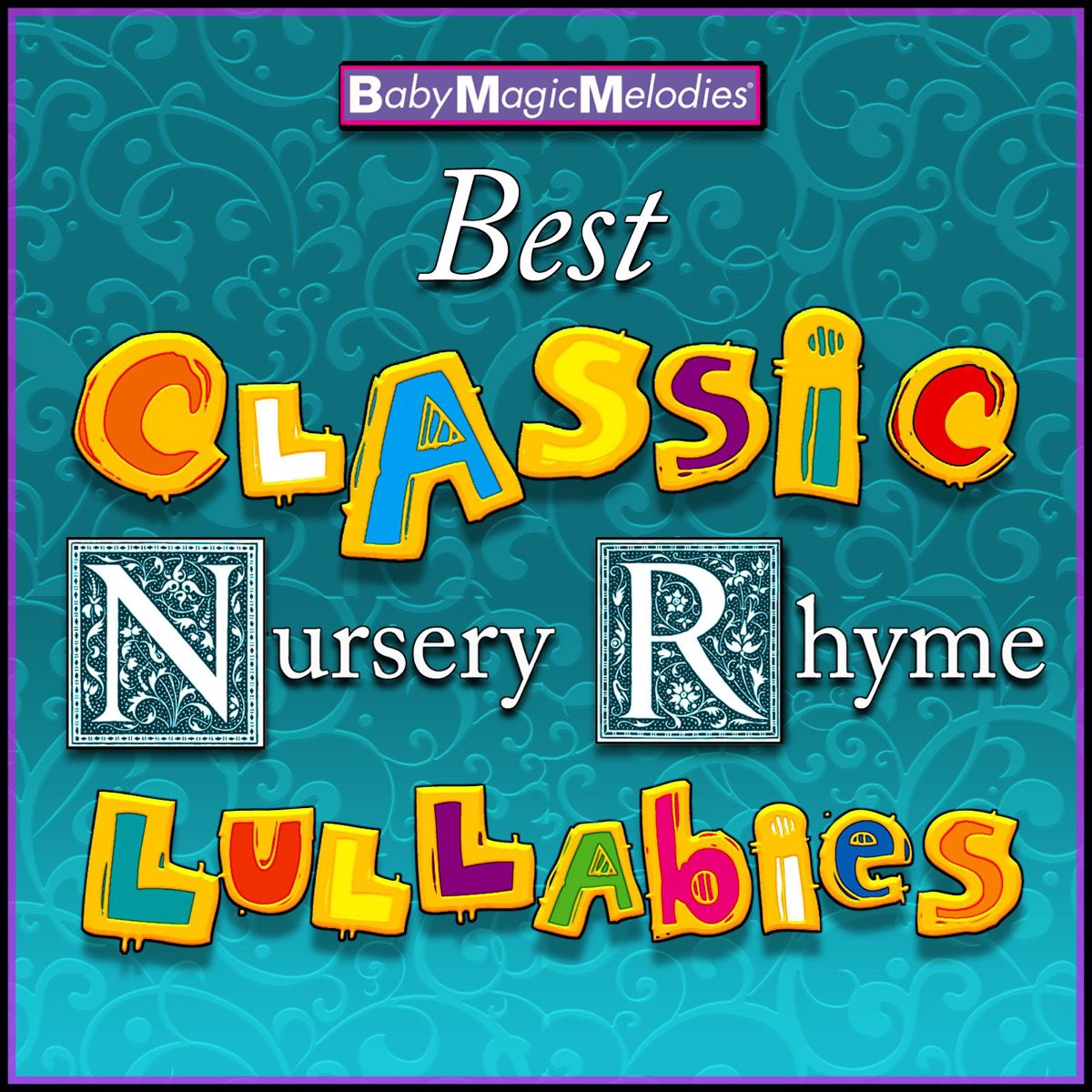  Best Classic Nursery Rhyme Lullabies De Baby Magic Melodies No Apple Music