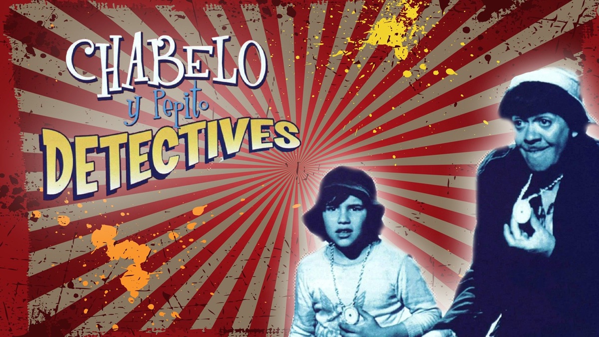 Chabelo y Pepito detectives | Apple TV