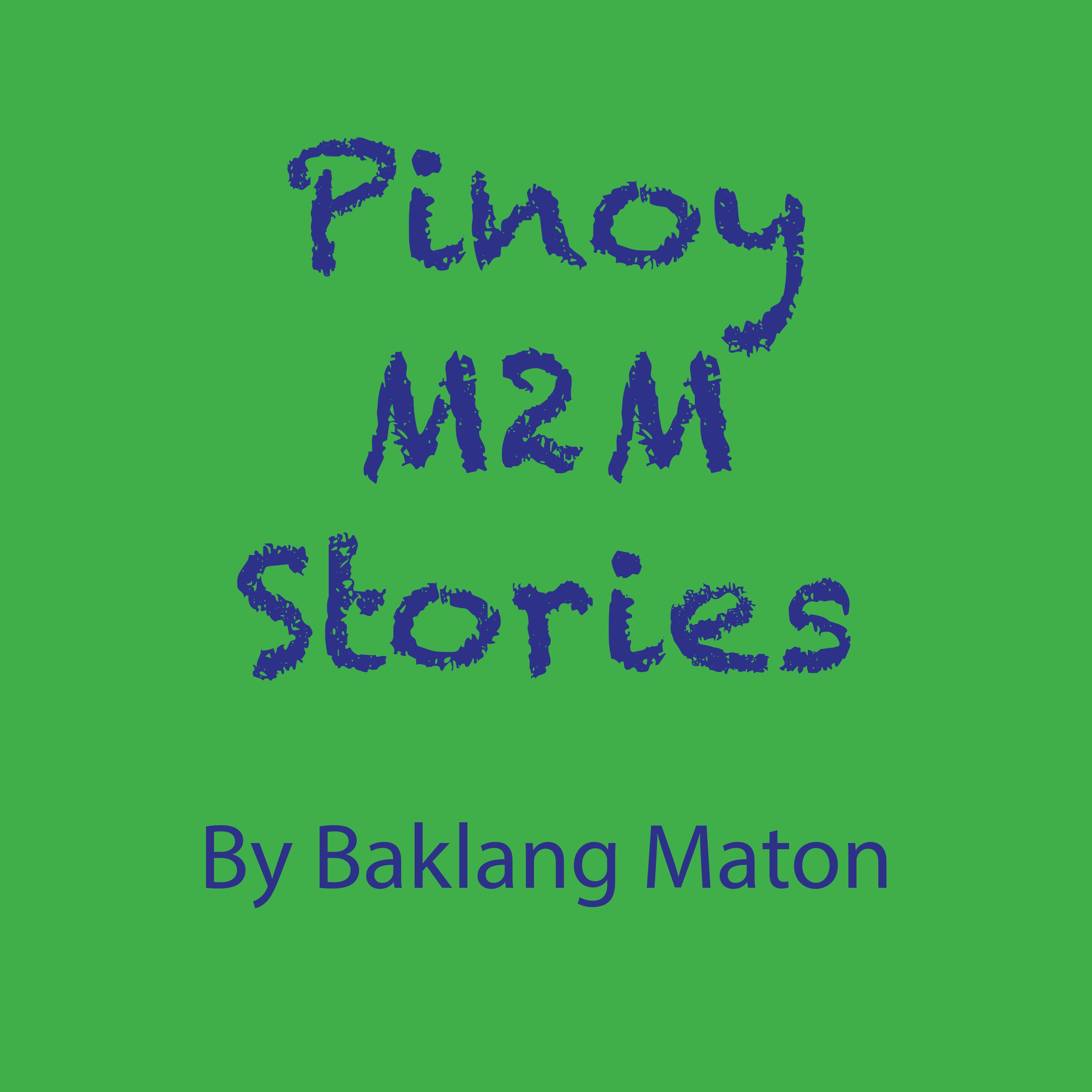 01 Si Tito Ang Nakauna Sa Akin Part 1 Pinoy M2m Stories Podcast Podtail