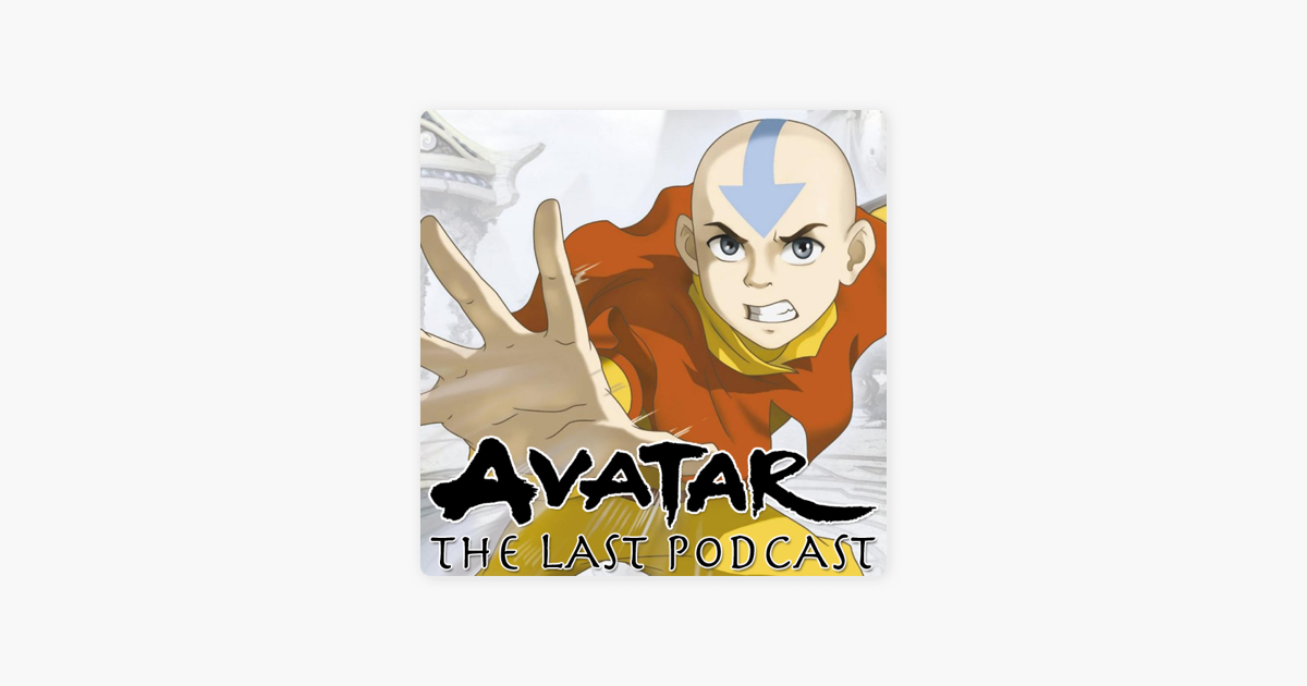 ‎Avatar: The Last Podcast en Apple Podcasts