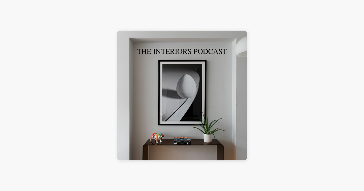 ‎The Interiors Podcast: 12. Behind the "Great House Revival" of a ...