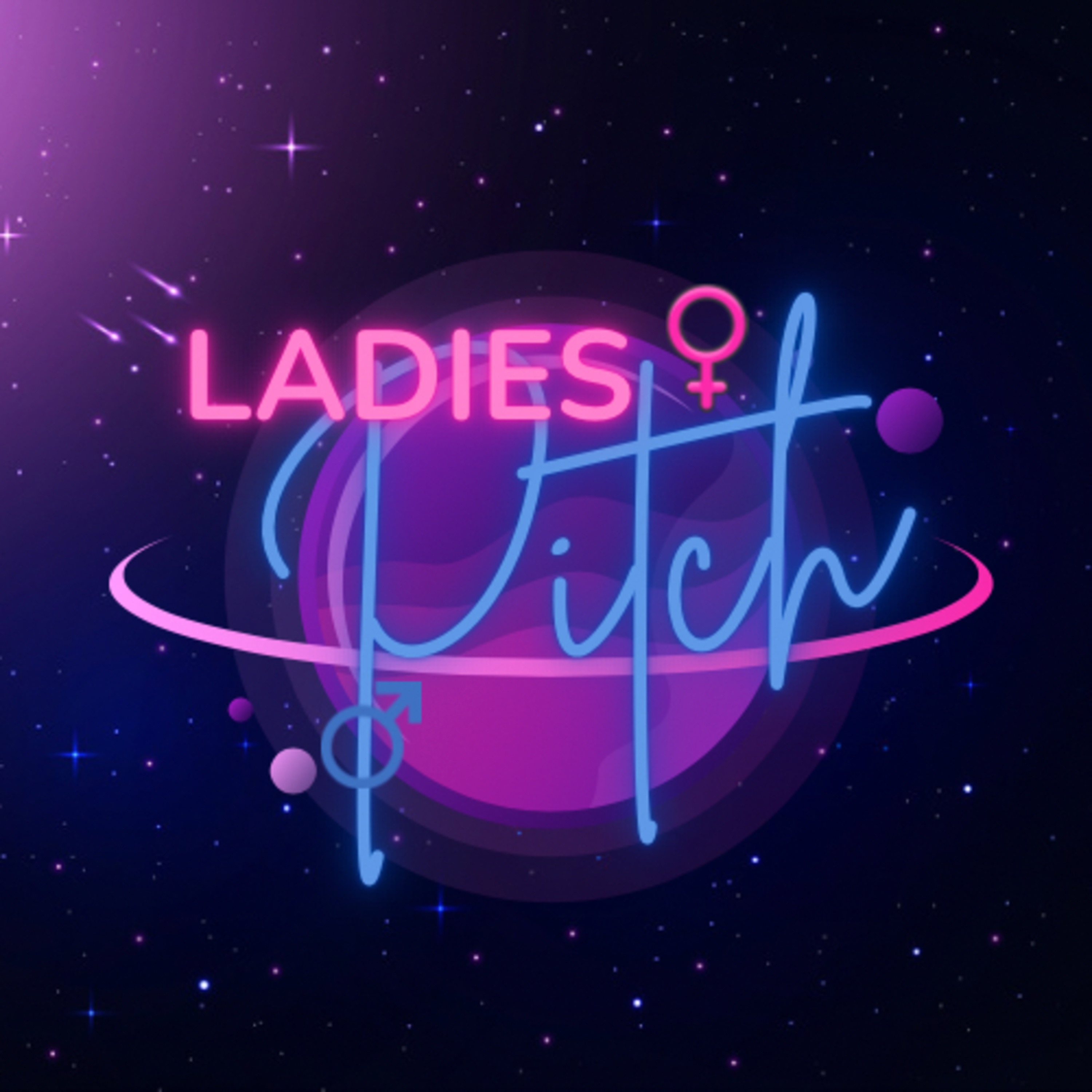 EP 137 One Woman Two Vaginas Ladies Pitch Podcast Podtail