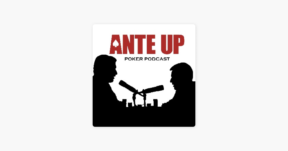 ‎Ante Up Poker Magazine on Apple Podcasts