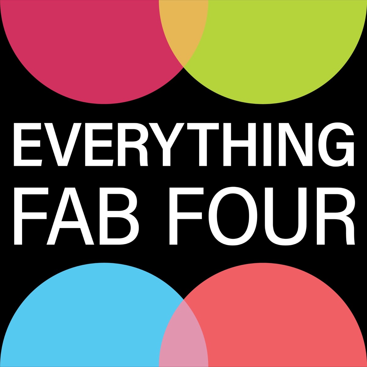 Everything Fab Four Lyssna Här
