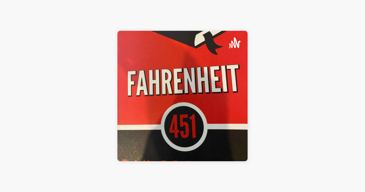 ‎Fahrenheit 451 on Apple Podcasts