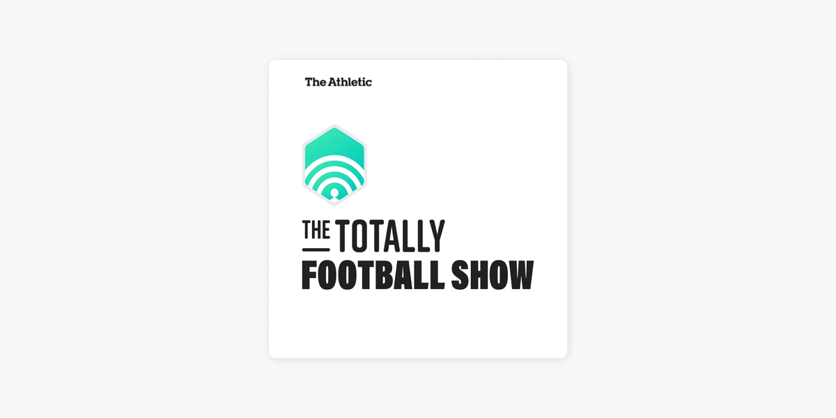 ‎The Totally Football Show with James Richardson on Apple Podcasts