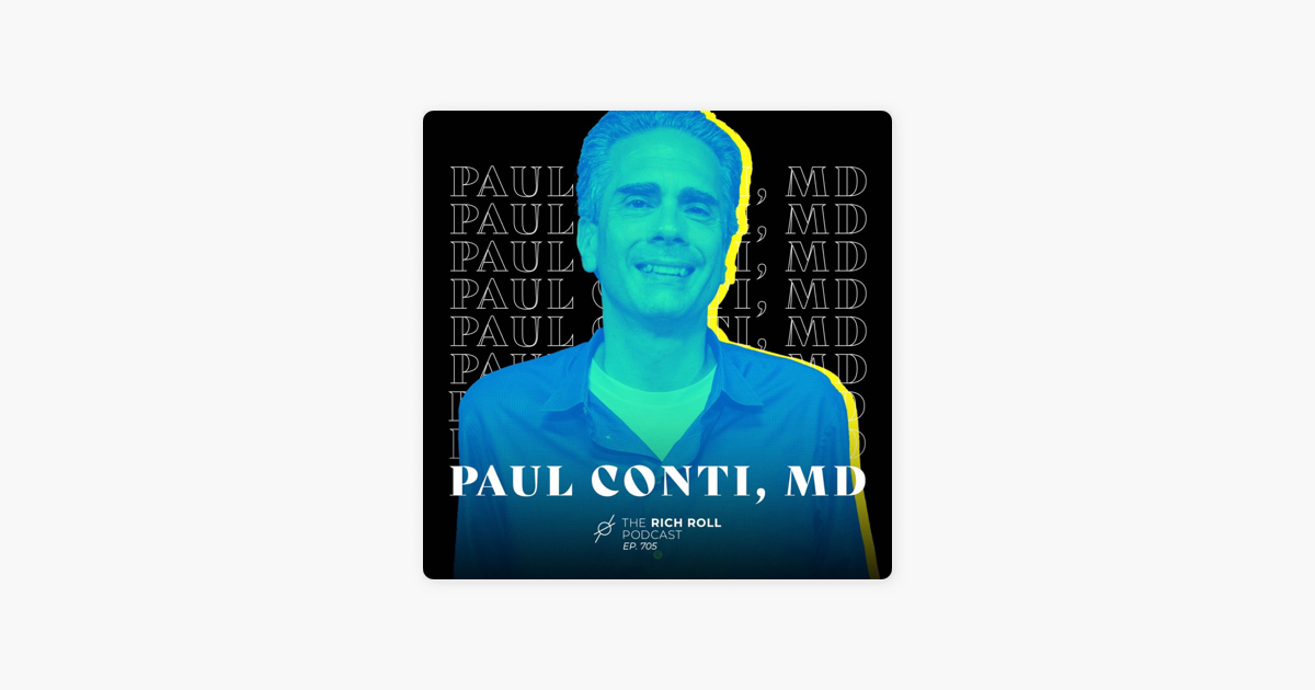 ‎The Rich Roll Podcast: Paul Conti, MD: Face & Heal The Trauma That ...