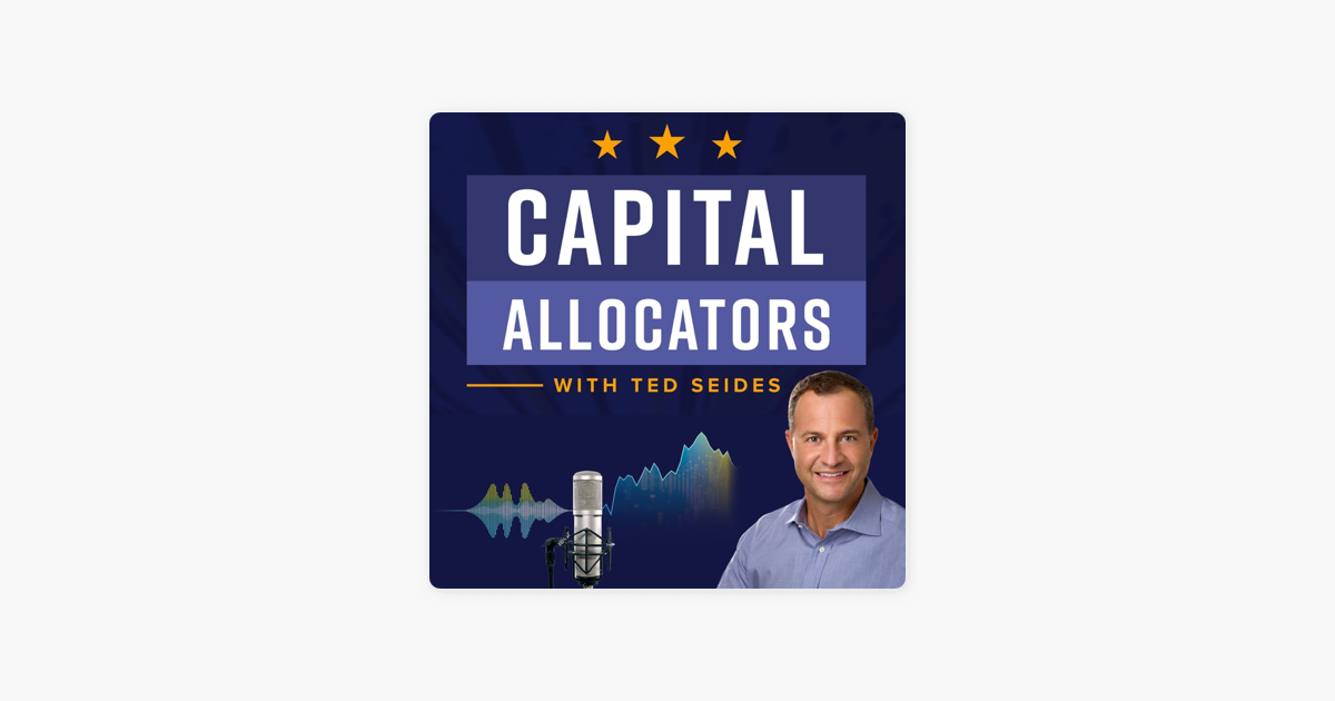 ‎Capital Allocators – Inside the Institutional Investment Industry ...
