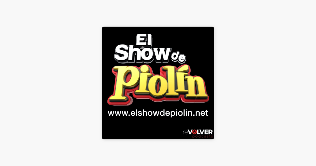 ‎El Show De Piolín on Apple Podcasts